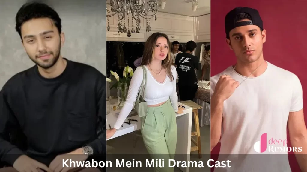 Khwabon Mein Mili Drama Cast, Release Date, and Story
