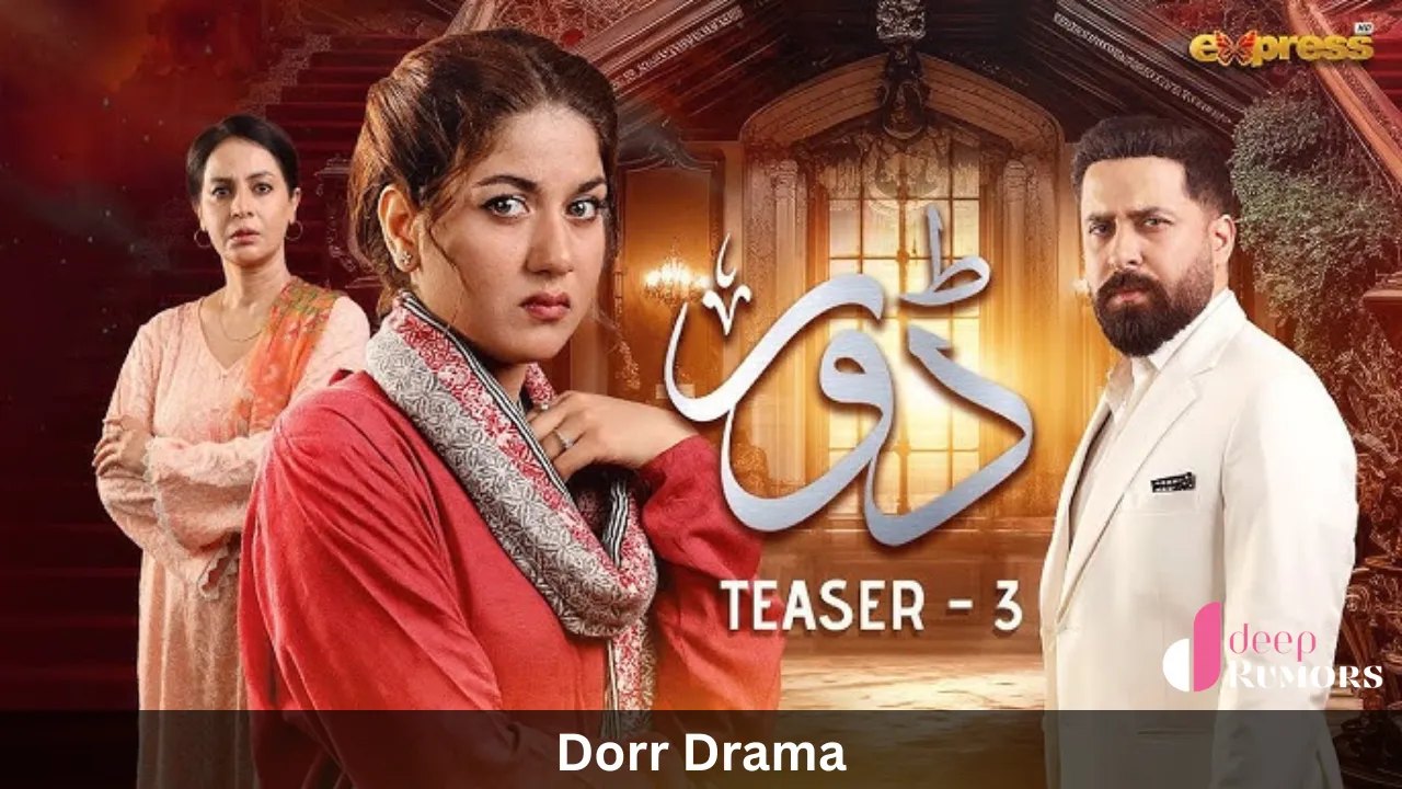 Dorr Drama Cast, Release Date, Story, And Episode