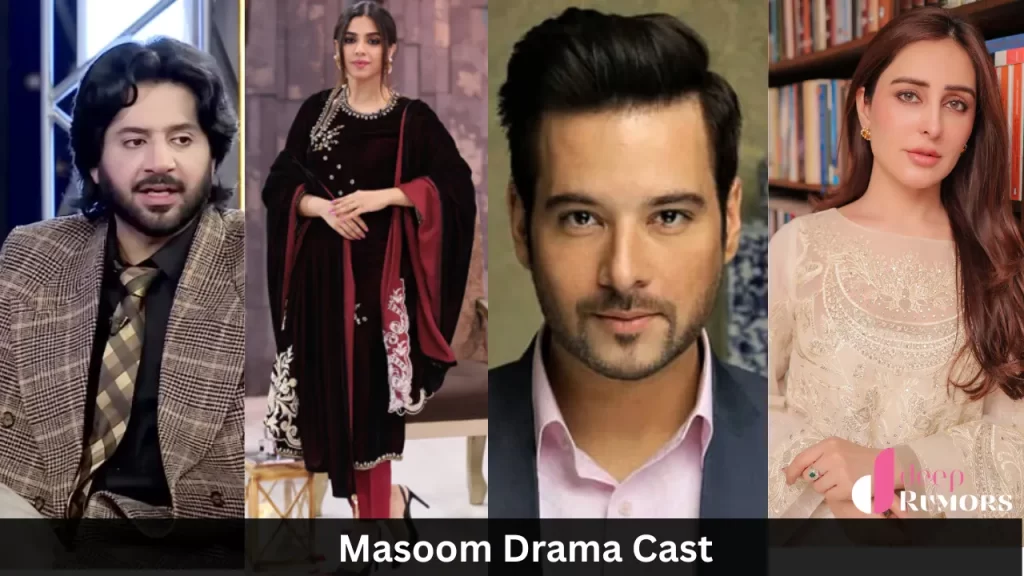 Masoom Drama Cast, Release Date, Story, and Episode