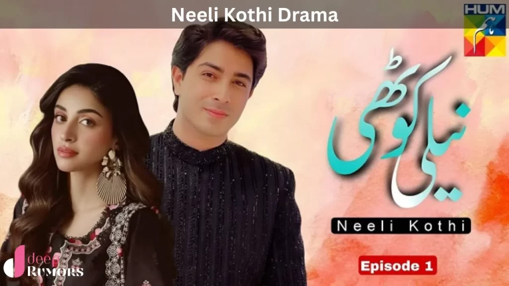 Neeli Kothi Drama Cast, Release Date, Timing, & Story