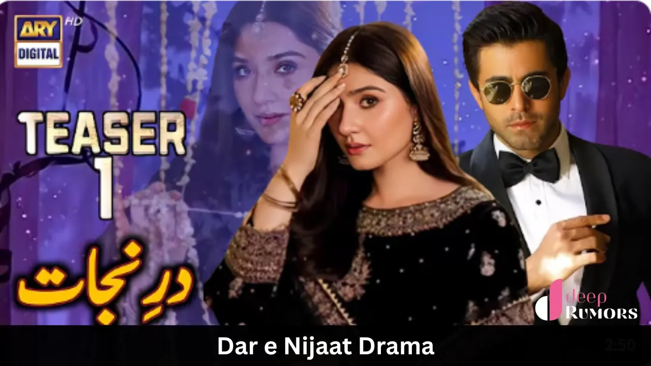 Dar e Nijaat Drama Cast, Release Date, and Story