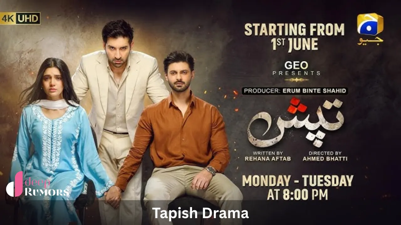 Tapish Drama Cast, Release Date, Plot, Actors List, and Storyline